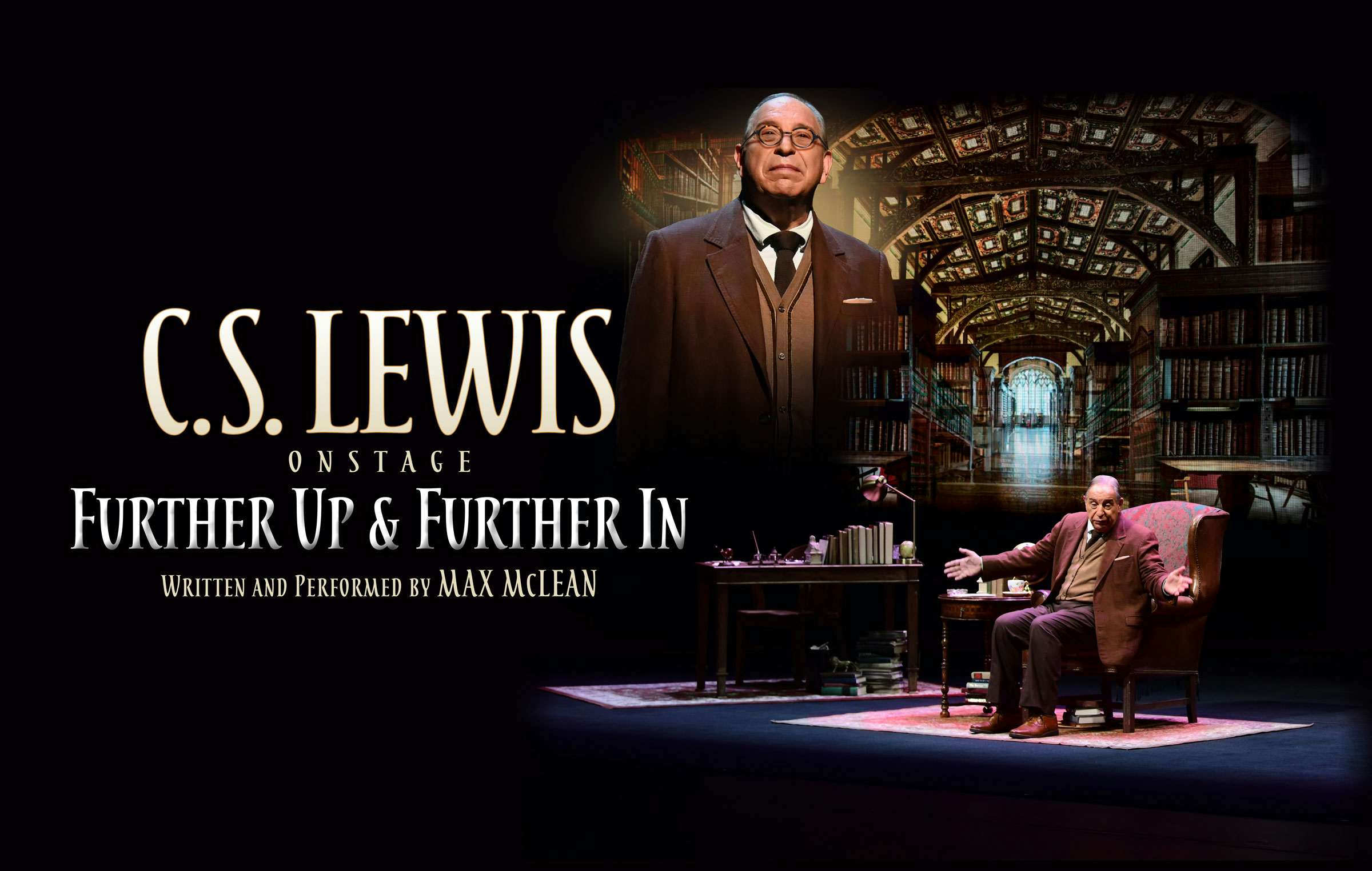 C.S. Lewis On Stage: Further Up & Further In - Fellowship for ...